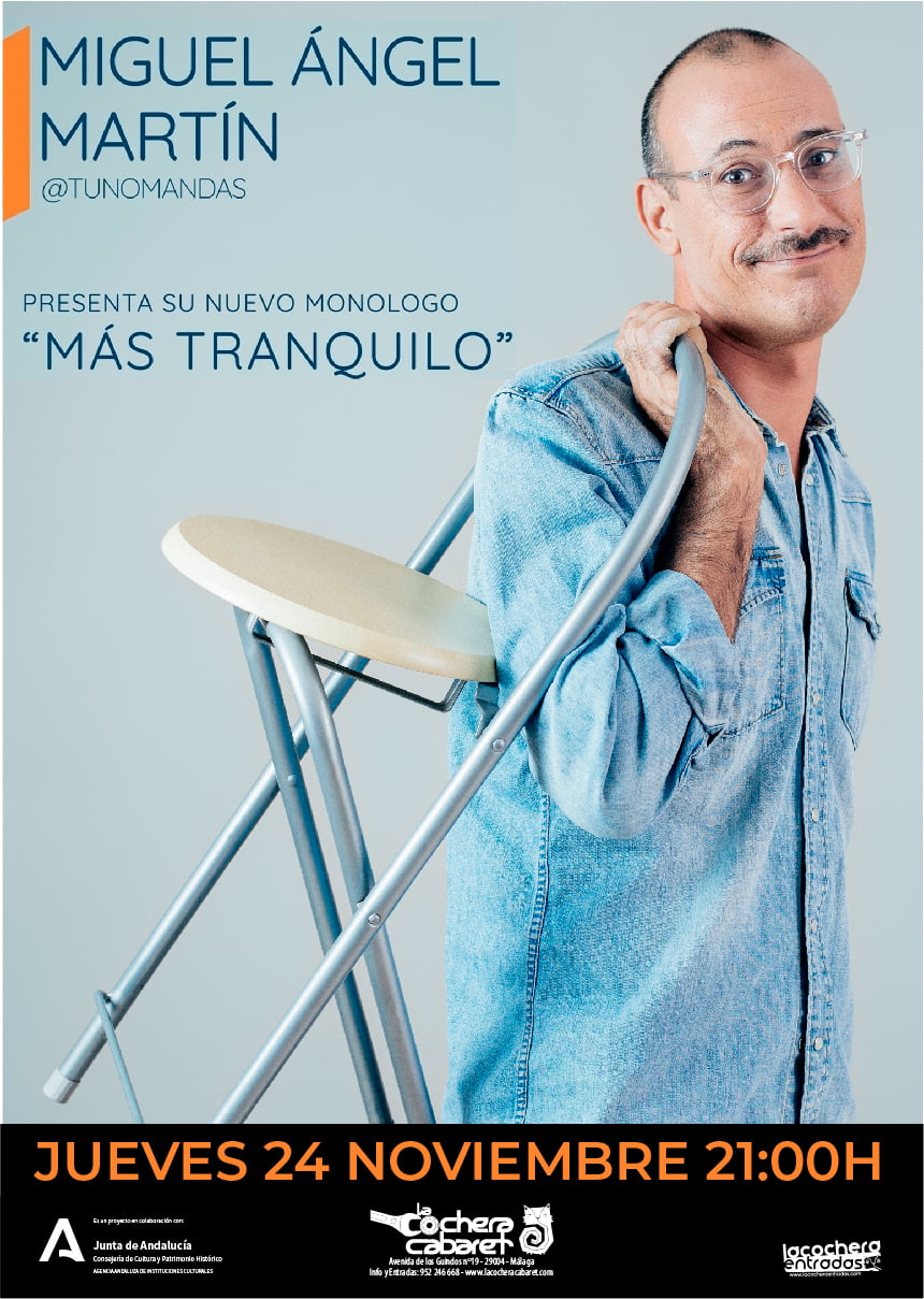 Nuevo monólogo de Miguel Ángel Martín, en La Cochera - Malaguear